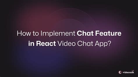 How To Integrate Chat Feature In React Js Video Call App Videosdk