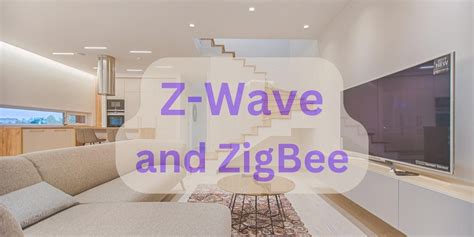 What S The Difference Between Zigbee And Z Wave Here S Everything You