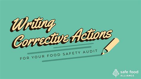 Writing Corrective Actions For Your Food Safety Audit Safe Food Alliance