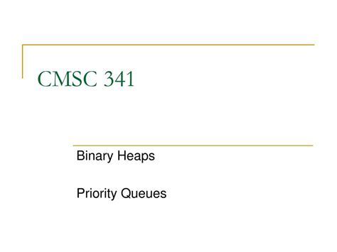 Binary Heaps Priority Queues Ppt Download