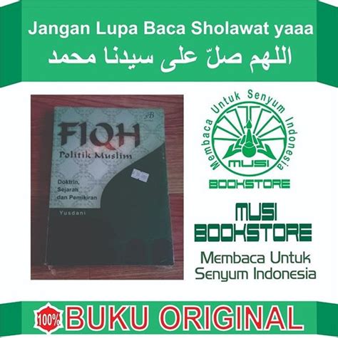 Jual Fiqh Politik Muslim Doktrin Sejarah And Pemikiran Di Lapak Musi