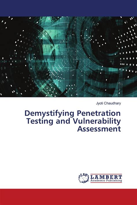 Demystifying Penetration Testing And Vulnerability Assessment 978 620