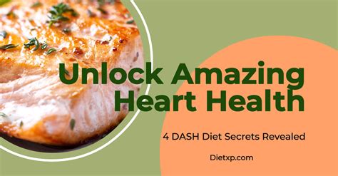 “unlock Amazing Heart Health 4 Dash Diet Secrets Revealed”