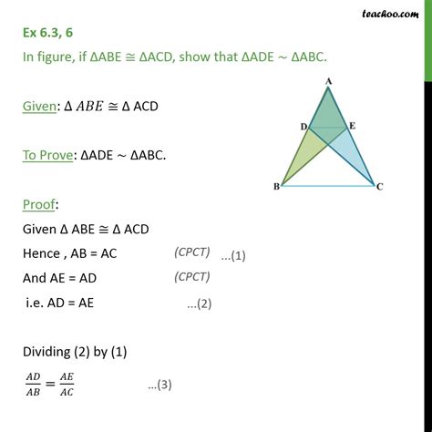 Ex 6 3 6 If Triangle ABE ACD Show That ADE Similar ABC