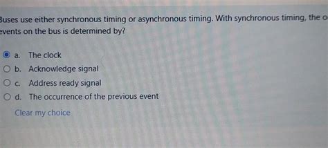 Solved Buses Use Either Synchronous Timing Or Asynchronous