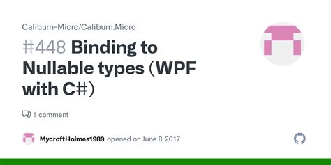 Binding To Nullable Types Wpf With C · Issue 448 · Caliburn Micro