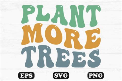 Plant More Trees Retro Wavy Svg Designs Graphic By Hosneara 4767