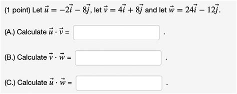 Solved 1 Point Let U 2i8j Let V 4i 8j And Let Chegg Com