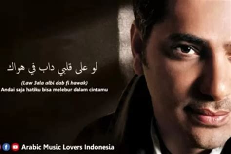 Lirik Dan Terjemahan Lagu Law Ala Albi Fadl Shaker Lagu Bahasa Arab