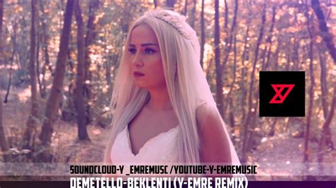 Demetello Beklenti Y Emre Music Remix YouTube