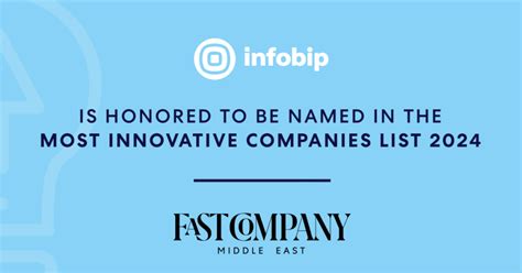 Infobip Named In Fast Company Middle Easts Most Innovative Companies