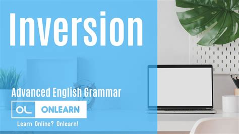 Inversion And Cleft Sentences Onlearn