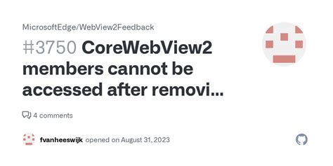 CoreWebView Members Cannot Be Accessed After Removing DownloadStarting Event Issue
