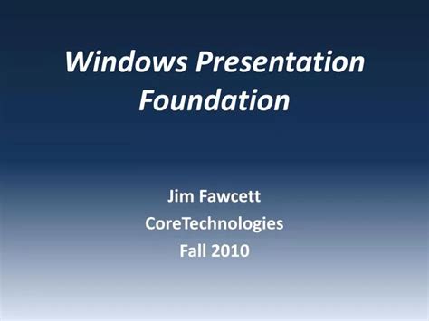 Ppt Windows Presentation Foundation Powerpoint Presentation Free