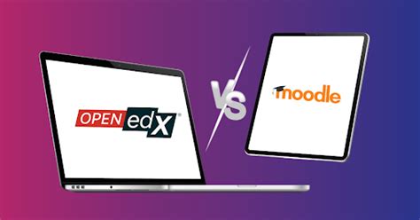 Moodle Versus The Open EdX Platform Key Differences In ELearning Platforms Open EdX