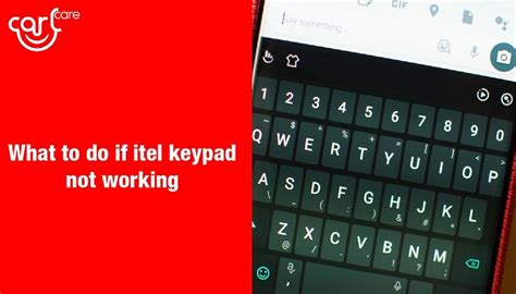 Nigeria What To Do If Itel Keypad Is Not Working Carlcare