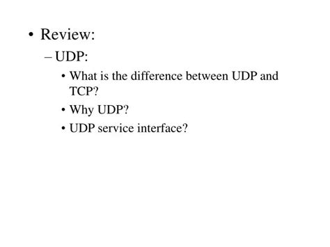 PPT Review UDP What Is The Difference Between UDP And TCP Why UDP UDP Service Interface