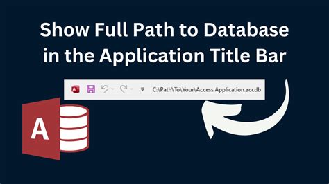 Set The Access Application Title Bar To The Full Path Of The File At