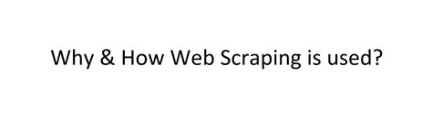 Why And How Web Scraping Is Used