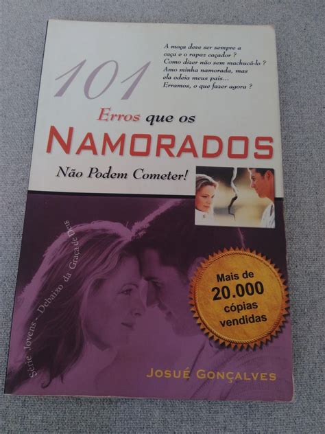 101 Erros Que Os Namorados Não Podem Cometer Livro Josué Gonçalves