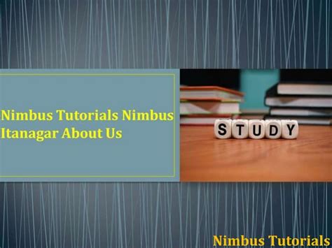 Nimbus Tutorial Nimbus Itanagar About Us Ppt