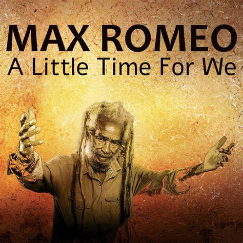 Listen Max Romeo Feat The Congos A Little Time For We