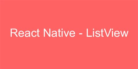 React Native Listview Codehunger Blog React Native Listview