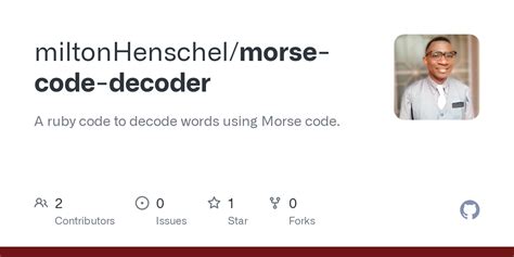 Github Miltonhenschelmorse Code Decoder A Ruby Code To Decode Words