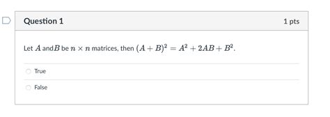 Solved Question 1let A And B ﻿be N×n ﻿matrices Then