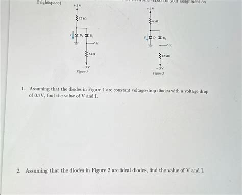 Solved Brightspaceassuming That The Diodes In Figure 1 ﻿are