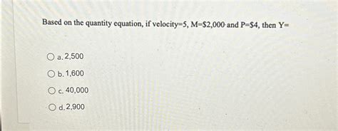 Solved Based On The Quantity Equation If Velocity