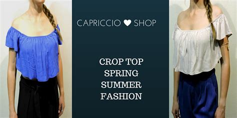 ΠΩΣ ΝΑ ΦΟΡΕΣΕΤΕ ΤΟ ΑΓΑΠΗΜΕΝΟ ΣΑΣ Crop Top Όλα γύρω από τα γυναικεία ρούχα και το Online Shopping