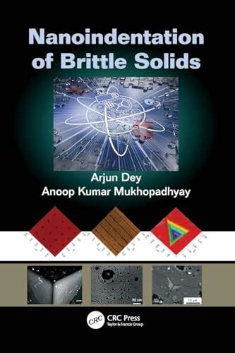 Nanoindentation Of Brittle Solids By Arjun Dey New 9781138076532