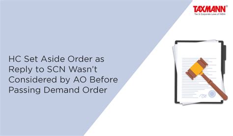 Hc Set Aside Order As Reply To Scn Wasnt Considered By Ao Before