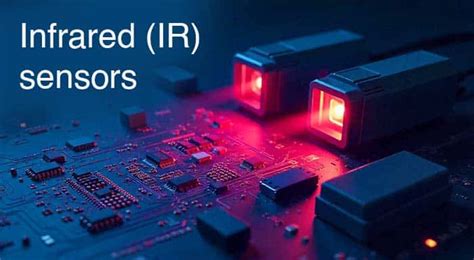 Ir Sensors Explained Types Applications And Benefits For Modern Technology Outright Store
