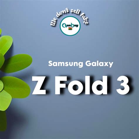 Galaxy Z Fold 3 QuaBuy Ghana