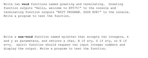 Solved Write Two Void Functions Named Greeting And