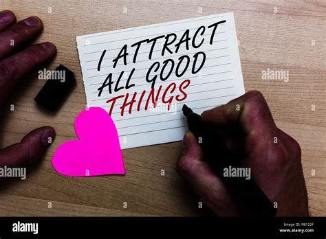 Handwriting Text Writing I Attract All Good Things Concept Meaning Positive Attraction Law
