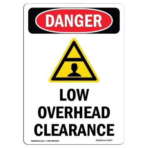 Signmission Safety Sign Osha Danger 7 Height Low Overhead Clearance