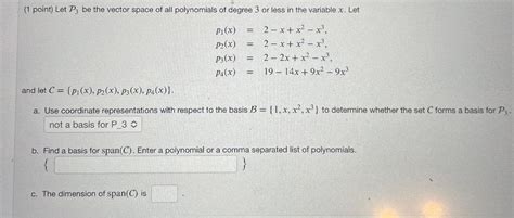Solved Point Let P Be The Vector Space Of All Chegg