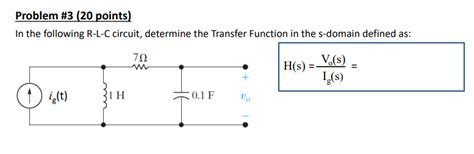 Problem 3 20 Points In The Following R L C Chegg Com