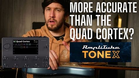 Is Tonex More Accurate Than A Quad Cortex Youtube