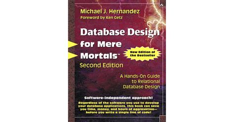 Database Design For Mere Mortals™ A Hands On Guide To Relational