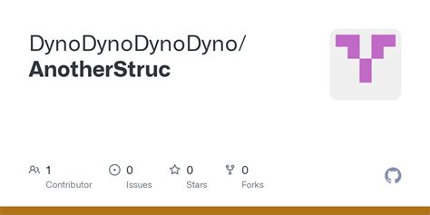 Github Dynodynodynodyno Anotherstruc