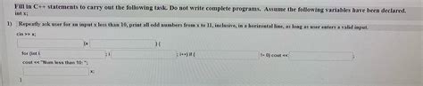 Solved Fill In C Statements To Carry Out The Following Chegg