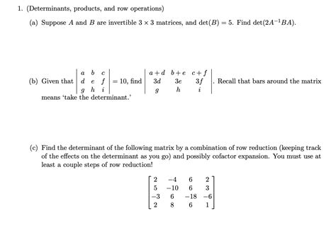Solved 1 Determinants Products And Row Operations A