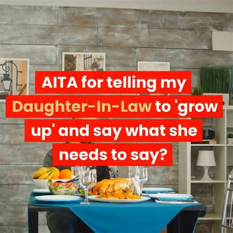 Reddit Stories Aita For Telling My Daughter In Law To Grow Up And