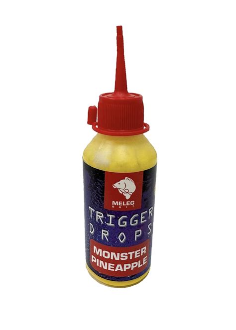 Trigger Drops Monster Pineapple Meleg Bait