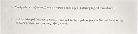 solved 4 verify whether ¬ ¬q→p → p∧¬q is a tautology or