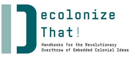 Decolonize That
